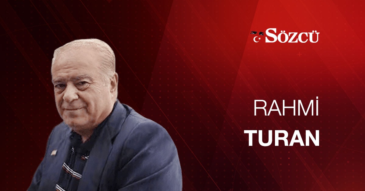 Rahmi Turan yazıları - Sözcü Gazetesi