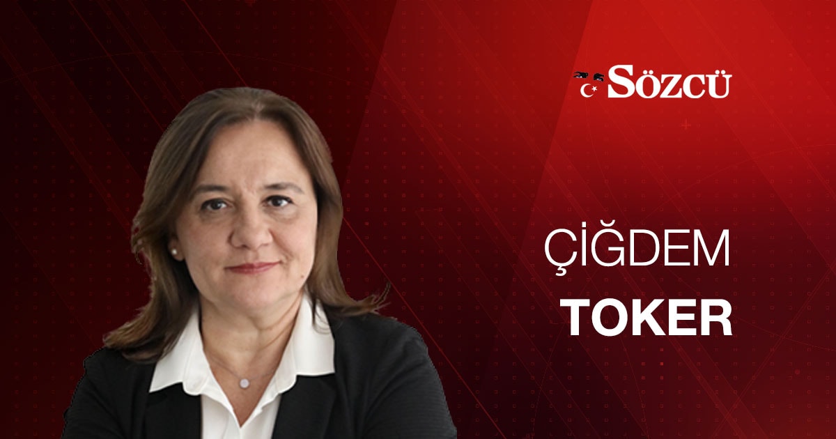Çiğdem TOKER yazıları - Sözcü Gazetesi